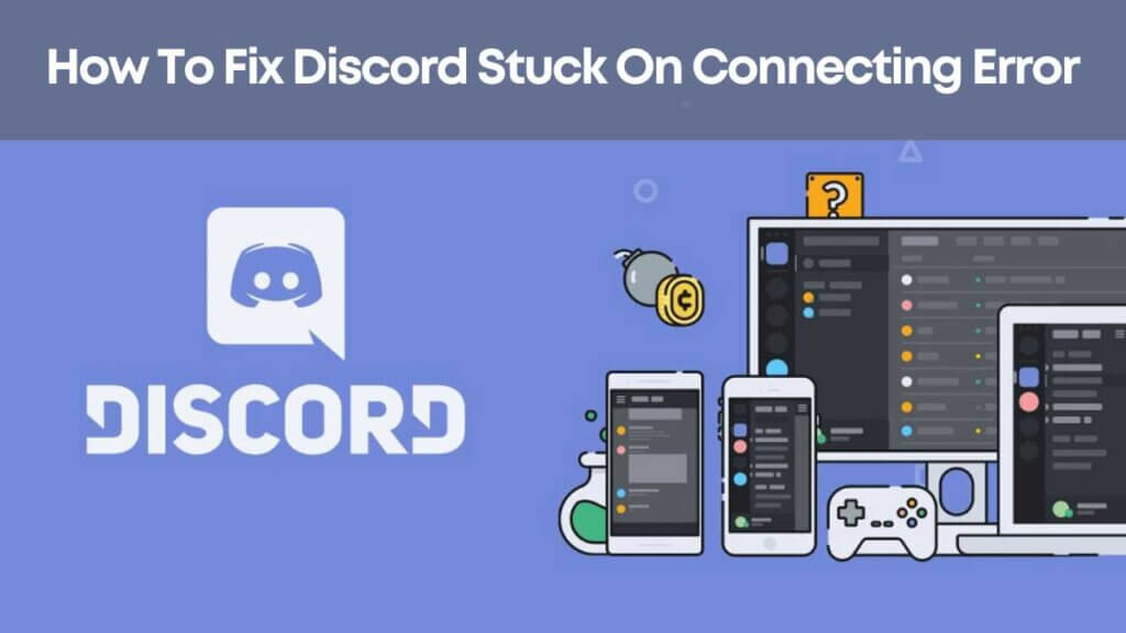 How to Fix Discord Stuck on Connecting Error (16 Easy Hacks)